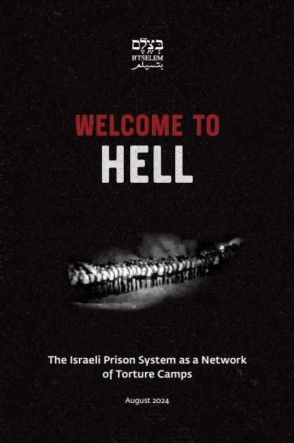 Welcome to Hell: The Israeli Prison System as a Network of Torture ...